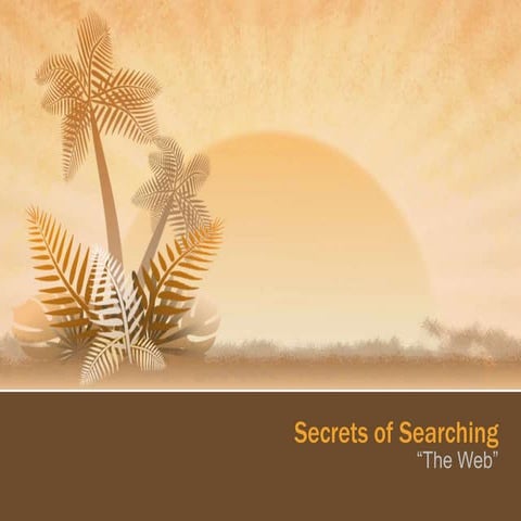 Secrets of Searching | PPTX
