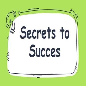 Secrets to success | PPT | Free Download