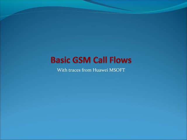 Call flow in gsm | DOCX