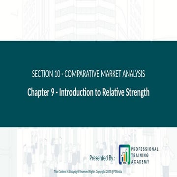 Section 10 - Chapter 9 - Introduction to Relative Strength | PPTX