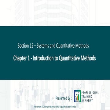 Section 12 - Chapter 1 - Introduction to Quantitative Methods | PPTX