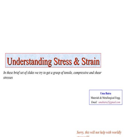 Section 1 understanding_stress_and_strain.ppt