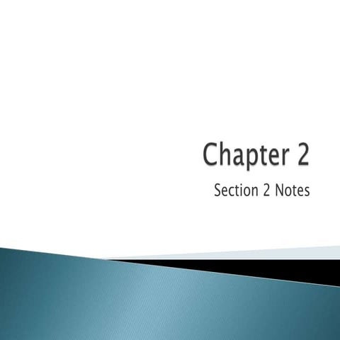 Chapter 2 Section 2 Notes | PPTX