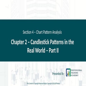 Section 4 - Chapter 2 - Candlestick Patterns in the Real World - Part ...