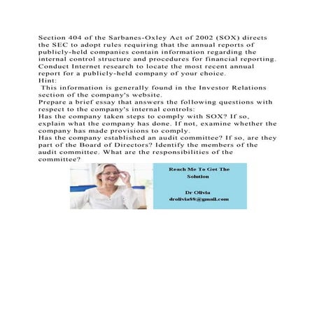 Section 404 of the Sarbanes-Oxley Act of 2002 (SOX) directs the SEC .docx