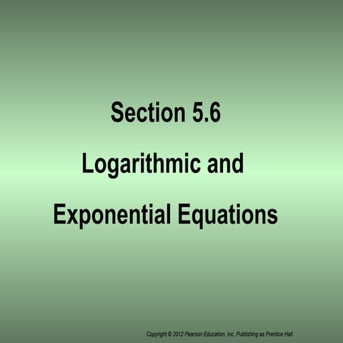 Section 5.6 logarithmic and exponential equations | PPT