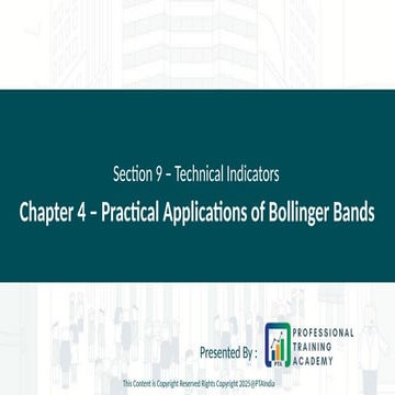 Section 9 - Chapter 4 - Practical Applications of Bollinger Bands | PPTX