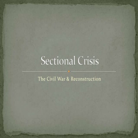 The Sectional Crises | PPTX