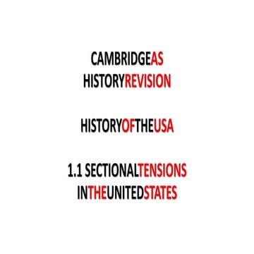 CAMBRIDGE AS HISTORY: HISTORY OF THE USA. SECTIONAL TENSIONS IN THE ...