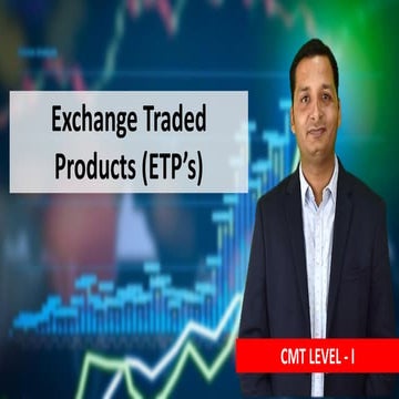 SECTION IV - CHAPTER 26 - Exchange Traded Products - ETP's | PPT