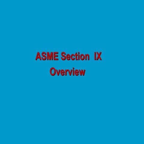 Asme sec ix overview | PPT
