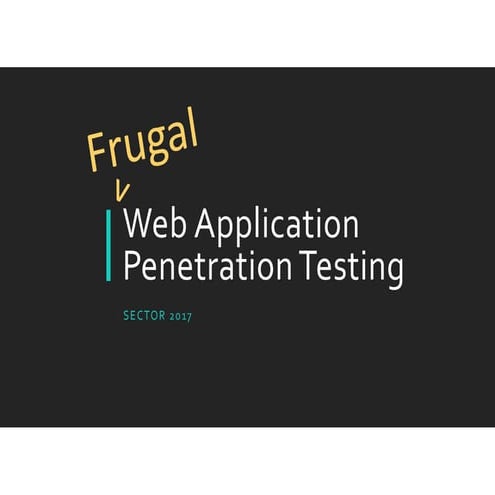 Frugal - Web Application Penetration Testing | PPT