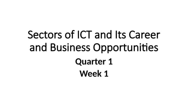 Sectors of ICT and Its Career and Business Opportunities pptx | PPTX