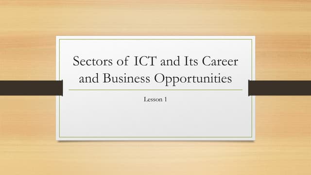 Module-1_Sectors-of-ICT-and-Its-Career-and-Business-Opportunities ...