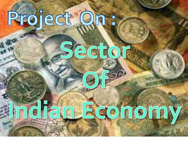 Sectors of India Economy | PPTX