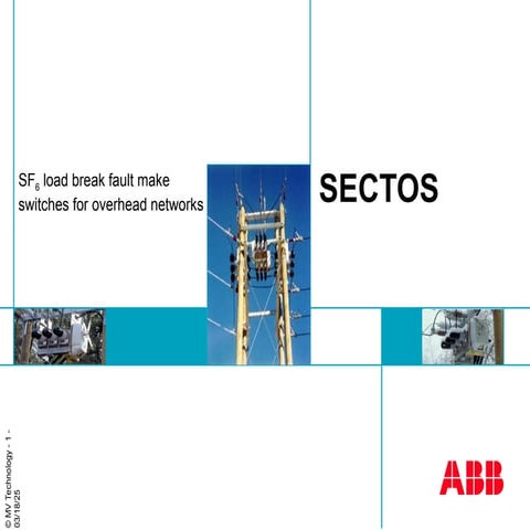 Sectos Family SF6 load break fault make switches for overhead networks ...