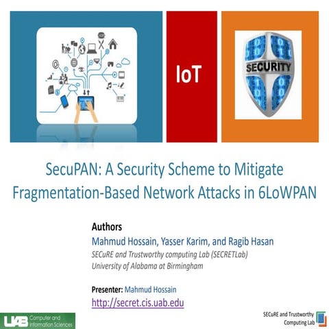 SecuPAN: A Security Scheme to Mitigate Fragmentation-Based Network Attacks in 6LoWPAN | PPT