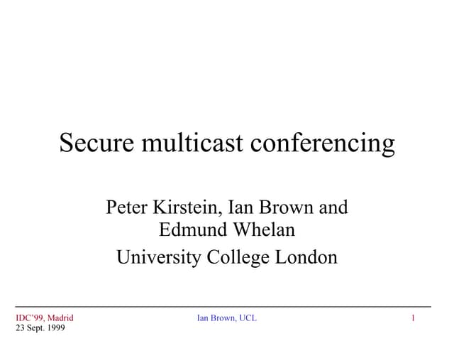 Secure Multicast Conferencing Ppt 1521