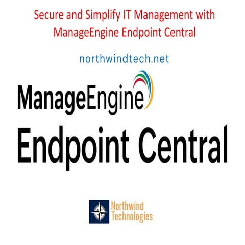 Secure and Simplify IT Management with ManageEngine Endpoint Central.pdf