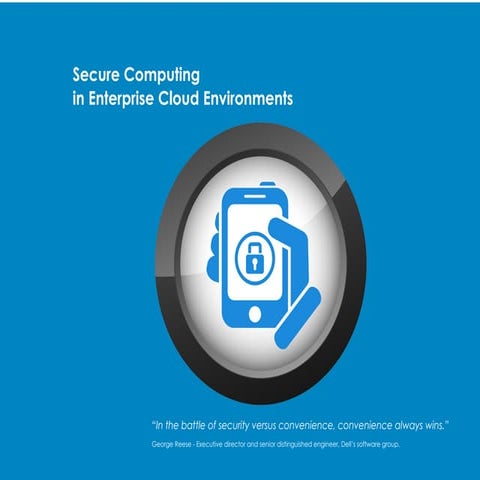 Secure Computing in Enterprise Cloud Environments | PDF