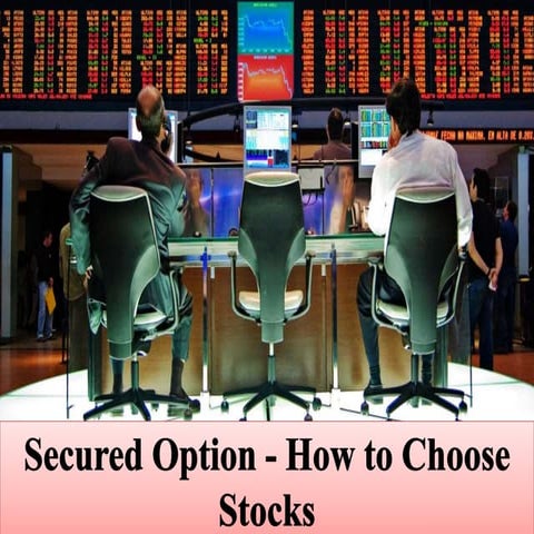 Secured Option - How to Choose Stocks | PPTX | Stocks and Bonds ...