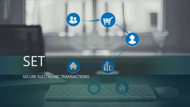 Secure Electronic Transaction (SET)
