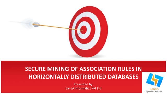 Secure Mining Of Association Rules In Horizontally Distributed Databases Ppt