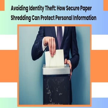 Secure Your Document with Paper Shredding Service | PPT