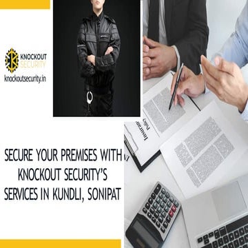 Secure Your Premises with Knockout Security_s Services in Kundli, Sonipat.pptx