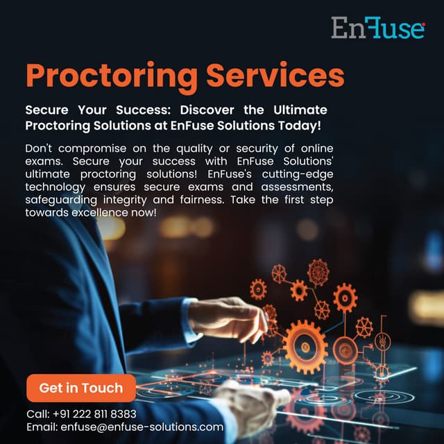 Secure Your Success: Discover the Ultimate Proctoring Solutions at EnFuse Solutions Today! | PDF