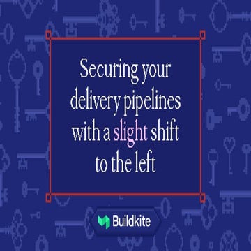 securing-your-software-delivery-pipelines-with-a-slight-shift-to-the-left.pdf