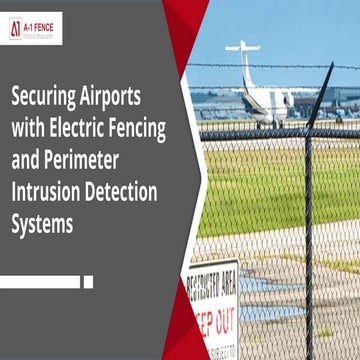 Securing Airports with Electric Fencing and Perimeter Intrusion ...
