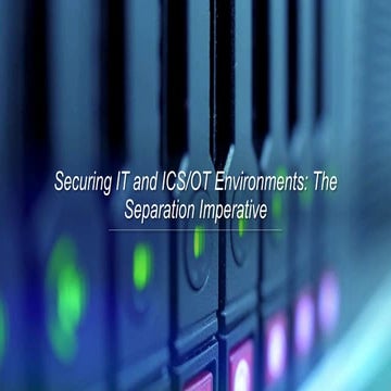 Securing IT and ICS OT Environments.pptx