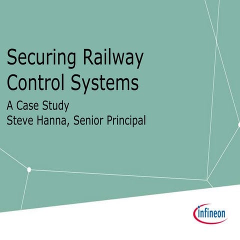 Securing Railway Control Systems Ppt
