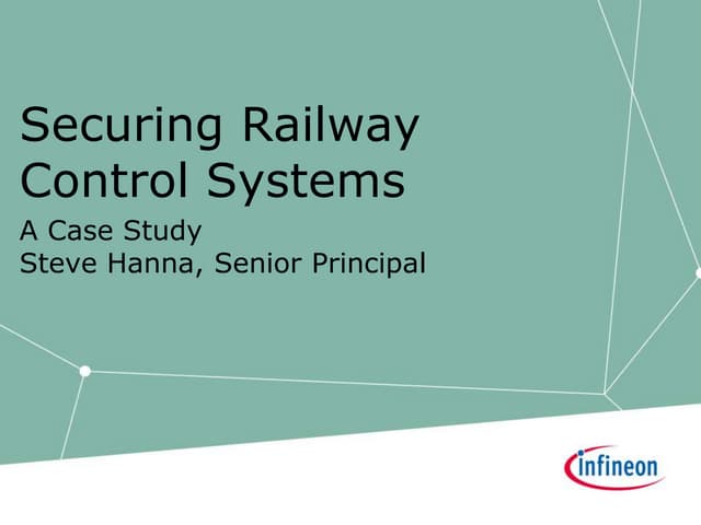 Securing Railway Control Systems Ppt