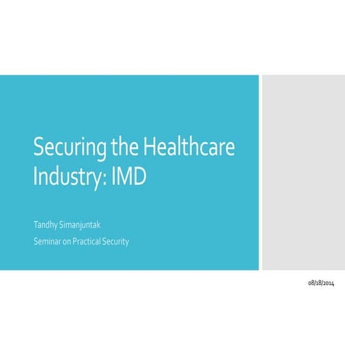 Securing the Healthcare Industry : Implantable Medical Devices | PDF