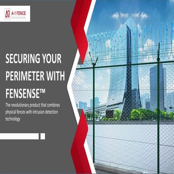 Securing your perimeter with FenSense™: The revolutionary product that ...