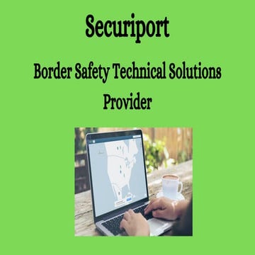 Securiport - A Border Security Systems Provider | PDF