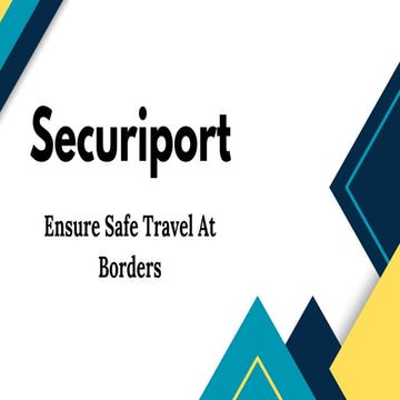 Securiport - Ensure Safe Travel At Borders | PDF