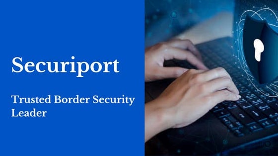 Securiport , Border security leader at Usa