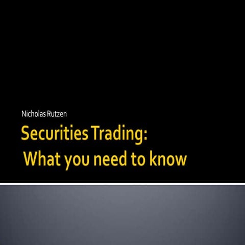 Securities trading | PPTX | Stocks and Bonds | Personal Investing