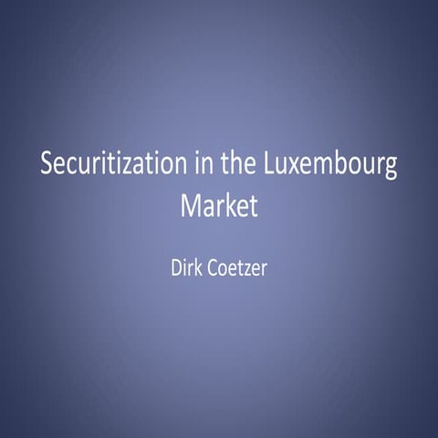 Securitization in the Luxembourg Market | PPT