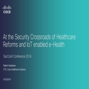Security Crossroads of Healthcare reforms and IoT enabled E-health | PPT