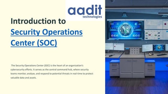 Introduction-to-Security-Operations-Center (SOC) | PPTX | IT and Internet Support | Internet