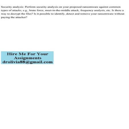 Security analysis Perform security analysis on your proposed ransom.pdf