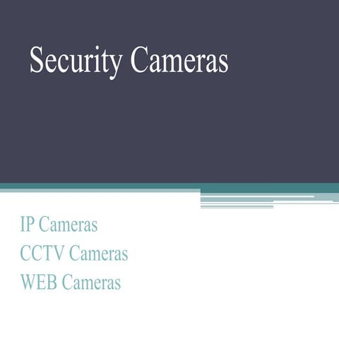 Security Cameras & IP Cameras | PPT