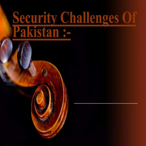 Security challenges of pakistan | PPTX