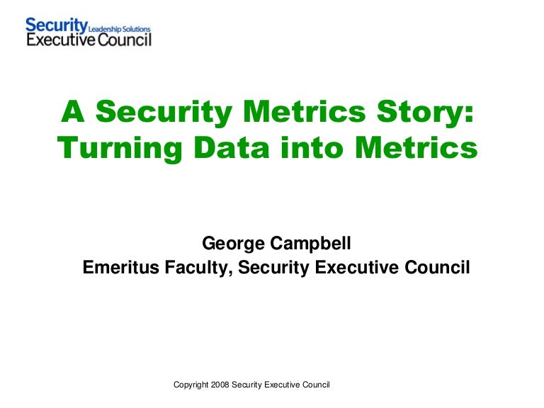 A Security Metrics Story Vturning Data Into Metrics