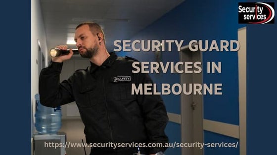 SECURITY GUARDS FOR HIRE MELBOURNE | PPT