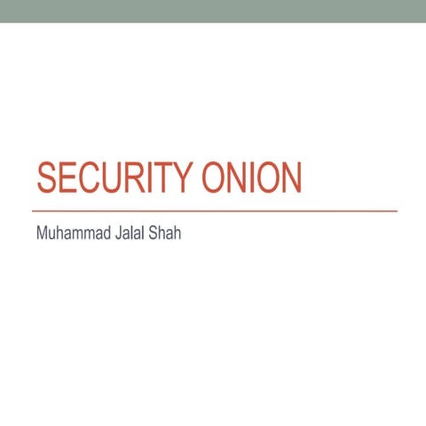 Security onion (agent-manager Registration NSM Tools) | PPTX